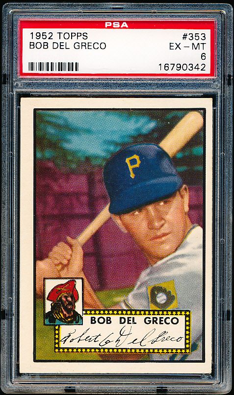 Lot Detail - 1952 Topps Baseball- #353 Bob Del Greco, Pirates – PSA Ex ... Lot Detail - 1952 Topps Baseball- #353 Bob Del Greco, Pirates – PSA Ex ...