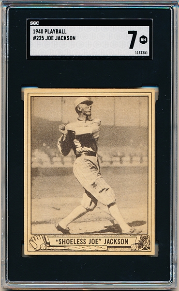 Lot Detail - 1940 Playball Baseball- #225 Joe Jackson- Hi# - SGC 7 (NM) Lot Detail - 1940 Playball Baseball- #225 Joe Jackson- Hi# - SGC 7 (NM)